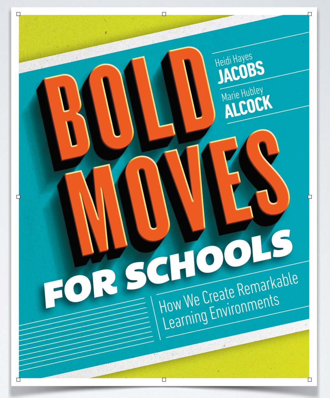 Curriculum21 BOLD MOVES For Schools How We Create Remarkable Curriculum21 BOLD MOVES For Schools How We Create Remarkable